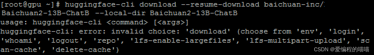 huggingface-cli: error: invalid choice: ‘download‘解决方案_Python基础课程-CSDN专栏