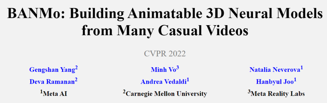 CVPR 2022 | 5秒手机猫片也能重建猫咪3D模型！Meta提出BANMo：为变形物体3D重建-CSDN博客