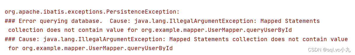 java.lang.IllegalArgumentException: Mapped Statements collection does not contain value for-CSDN博客