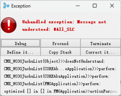 Unhandled exception:Message not understood:#All_SLC-CSDN博客