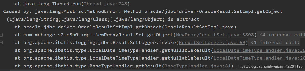 Oracle数据库查询时报Caused by: java.lang.AbstractWethodError: Method oracle ...