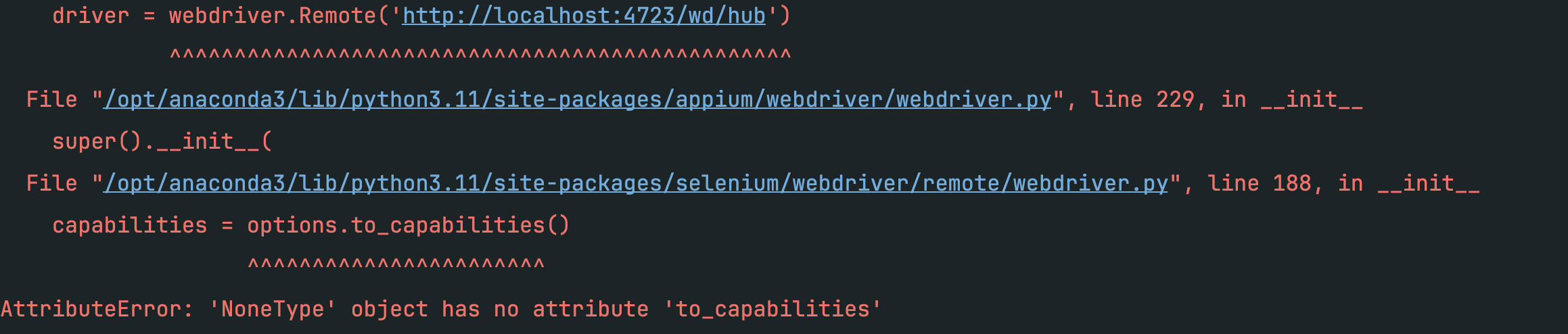 解决报错 AttributeError: ‘NoneType‘ object has no attribute ‘to_capabilities‘_attributeerror ...
