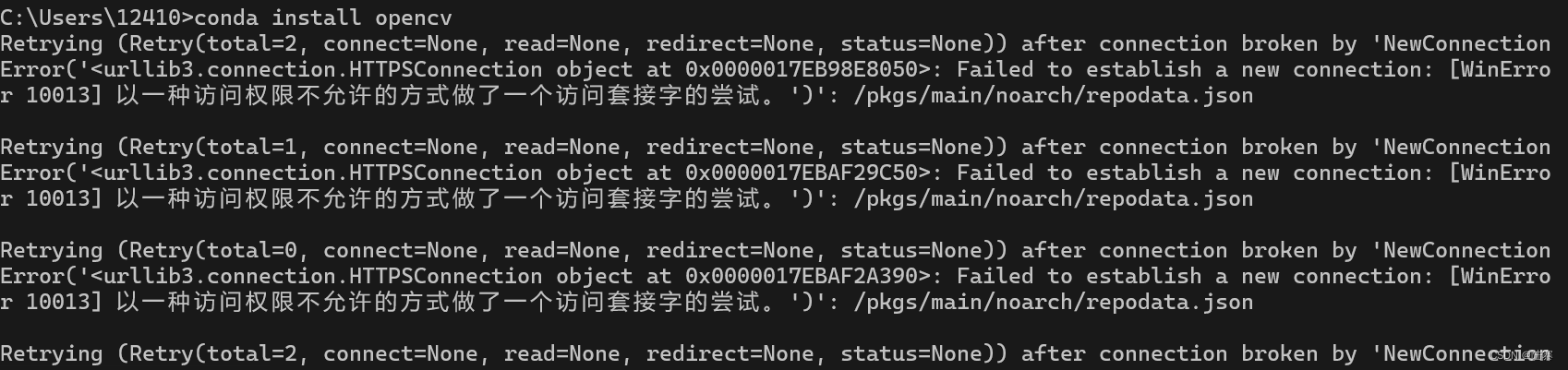 anaconda显示 Failed to establish a new connection: [WinError 10013] 以一种访问权限不允许的方式做了一个访问套接字的尝试。‘)‘及 ...