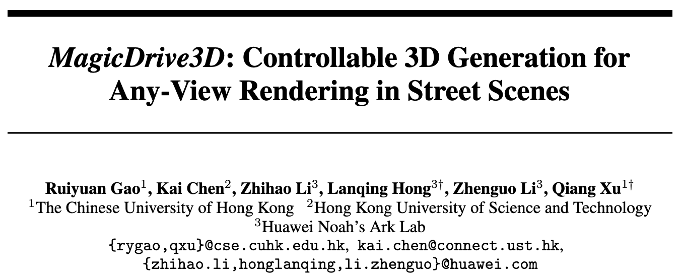华为诺亚等发布MagicDrive3D：自动驾驶街景中任意视图渲染的可控3D生成-CSDN博客