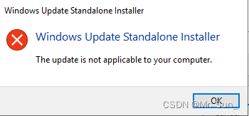 The update is not applicable to your computer-CSDN博客