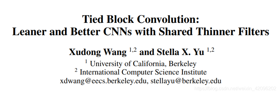 TBC：Tied Block Convolution-即插即用 | Leaner and Better CNNs with Shared Thinner Filters_tbc卷积-CSDN博客