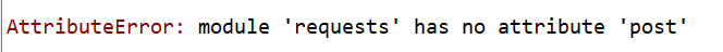 解决：AttributeError: module 'requests' has no attribute 'post'”-CSDN博客