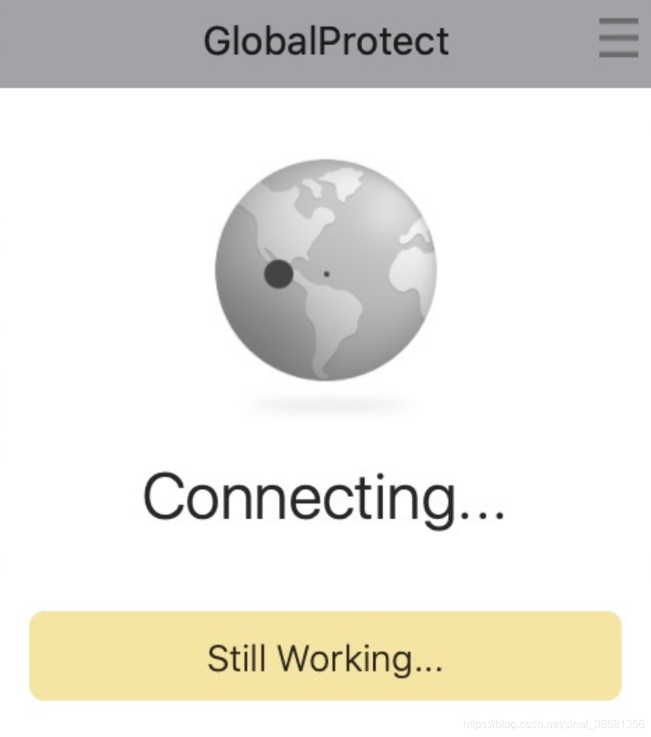 Globalprotect一直显示still working (MAC)_globalprotect一直正在连接-CSDN博客