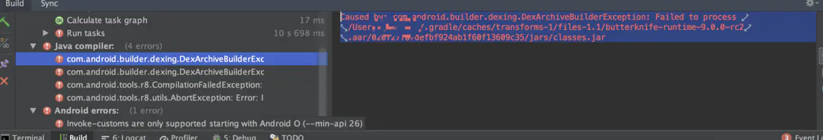 Caused by: com.android.builder.dexing.DexArchiveBuilderException: Failed to process ...