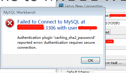 mysql 新建用户后，无法登陆，提示caching sha2 password requires secure connection_mysql require secure ...