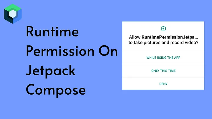 Jetpack Compose 的最佳处理运行时权限的方法_accompanist.permissions-CSDN博客