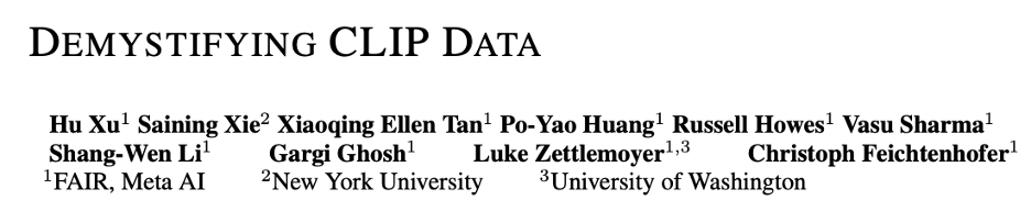 MetaCLIP：揭开CLIP的高质量数据之谜，Meta 联合纽约大学和华盛顿大学提出-CSDN博客