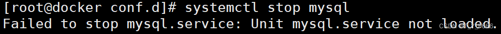 Failed to stop mysql.service: Unit mysql.service not loaded-CSDN博客