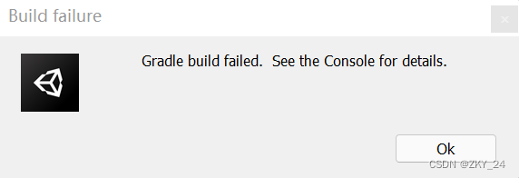 【APK】Unity出android包，报错 Gradle build failed.See the Console for details_gradle build failed. see ...