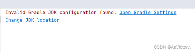 Invalid Gradle JDK configuration found. Open Gradle Settings Change JDK location-CSDN博客