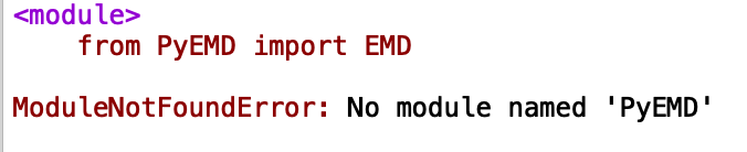 pip安装PyEMD后导包报错_modulenotfounderror: no module named 'pyemd-CSDN博客