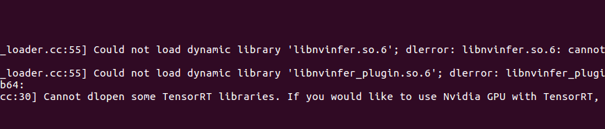 完美解决TensorFlow-gpu报错问题Could not load dynamic library ‘libnvinfer.so.6’ and ‘libcudart.so.11.0 ...