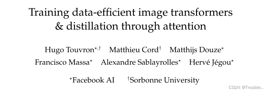 DeIT:Training data-efficient image transformers & distillation through attention论文解读-CSDN博客