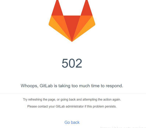 gitlab访问报错： Whoops, GitLab is taking too much time to respond_whoops, gitlab is taking too much ...