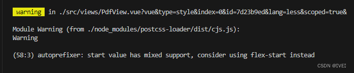 编译警告处理：autoprefixer: start value has mixed support, consider using flex-start instead-CSDN博客
