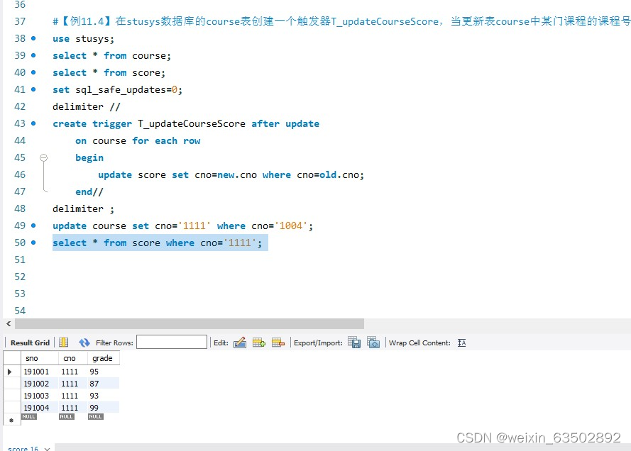 在stusys数据库的course表创建一个触发器T_updateCourseScore，当更新表course中某门课程的课程号时，同时更新score表中所有相应的课程号。_创建一个触发器 ...