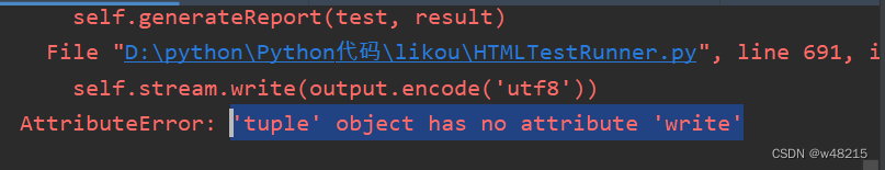 Python3+unittest+HTMLTestRunner报错‘tuple‘ object has no attribute ‘write ...