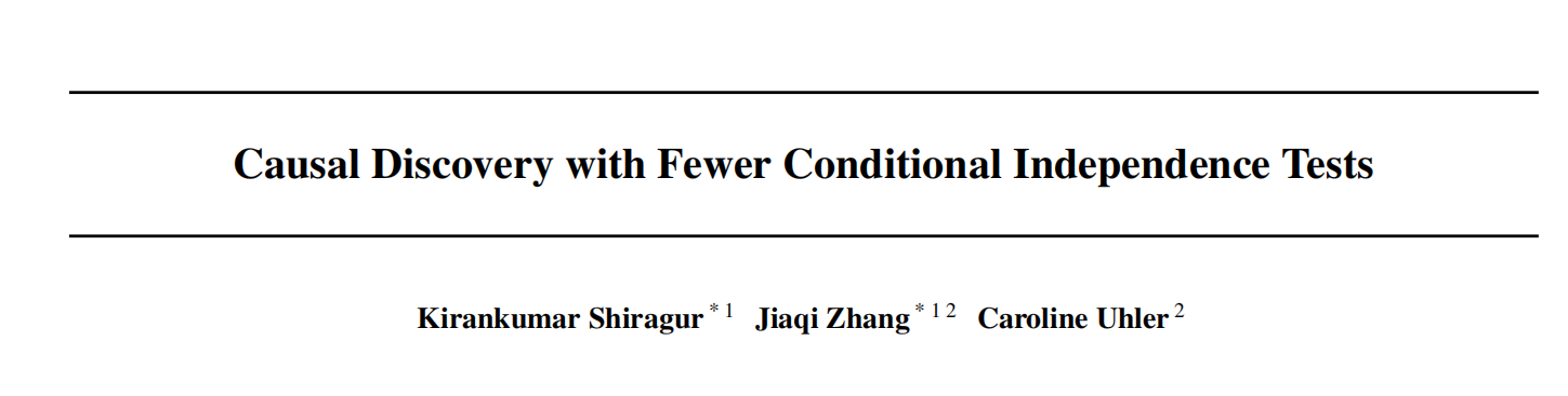 ICML24麻省理工提出使用更少的条件独立性测试来发现因果关系新方法_causal discovery with fewer conditional independen-CSDN博客