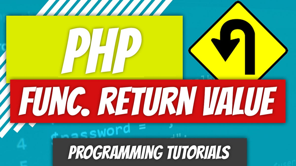 PHP中的函数：PHP 函数返回_php return-CSDN博客