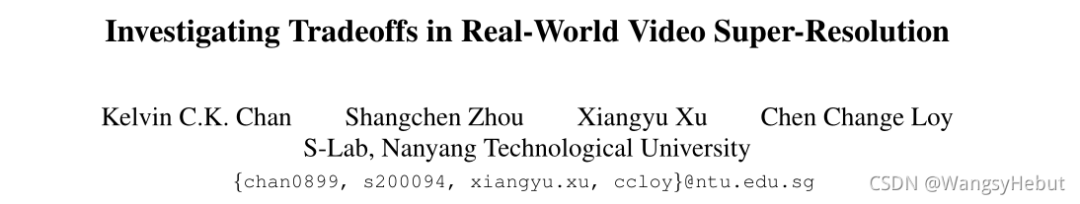 效果惊人的 "真实世界视频超分辨"：RealBasicVSR，南洋理工大学学者的VSR权衡研究...-CSDN博客