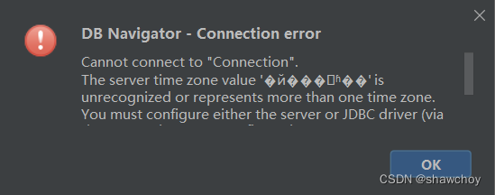 IDEA在连接数据库时报错 DB Navigator - Connection Error_idea db navigator no valid connection-CSDN博客