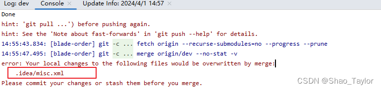 Your local changes will be overwritten by merge. Commit,stash,or revert them to proceed.View ...