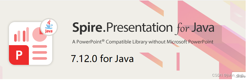 Spire.Presentation(pptx/ppt) for Java 7.12.0-CSDN博客