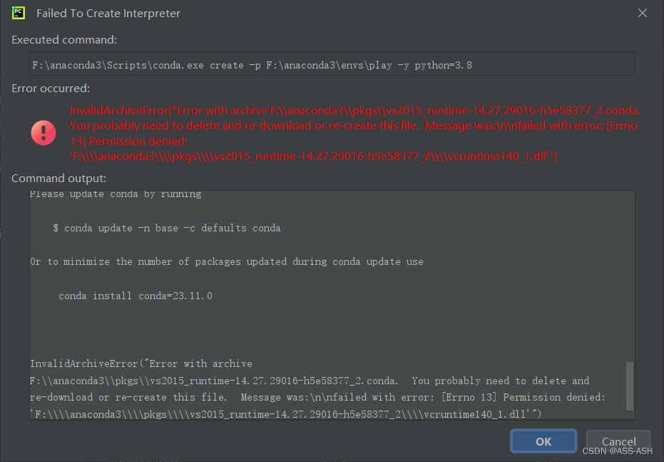 InvalidArchiveError(“Error with archive F:\\anaconda3\\pkgs\\vs2015_runtime-14.27.29016-h5e58377 ...