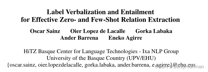 论文笔记：Label Verbalization and Entailment for Effective Zero and Few-Shot Relation Extraction-CSDN博客