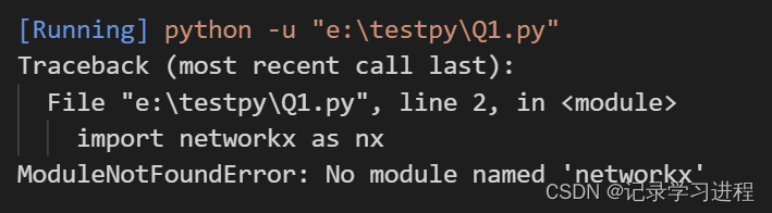 Python问题解决合集（1）ModuleNotFoundError: No module named ‘networkx‘_modulenotfounderror: no module ...
