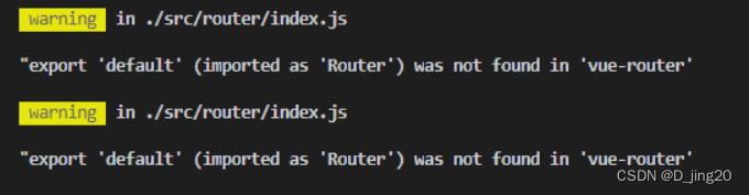 解决export ‘default‘ (imported as ‘VueRouter‘) was not found in ‘vue-router‘ 报错问题_export 'default ...