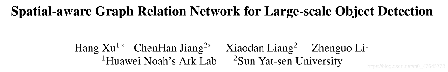 Spatial-aware Graph Relation Network for Large-scale Object Detection-CSDN博客
