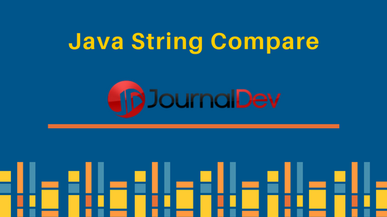 Java字符串比较全解析-CSDN博客