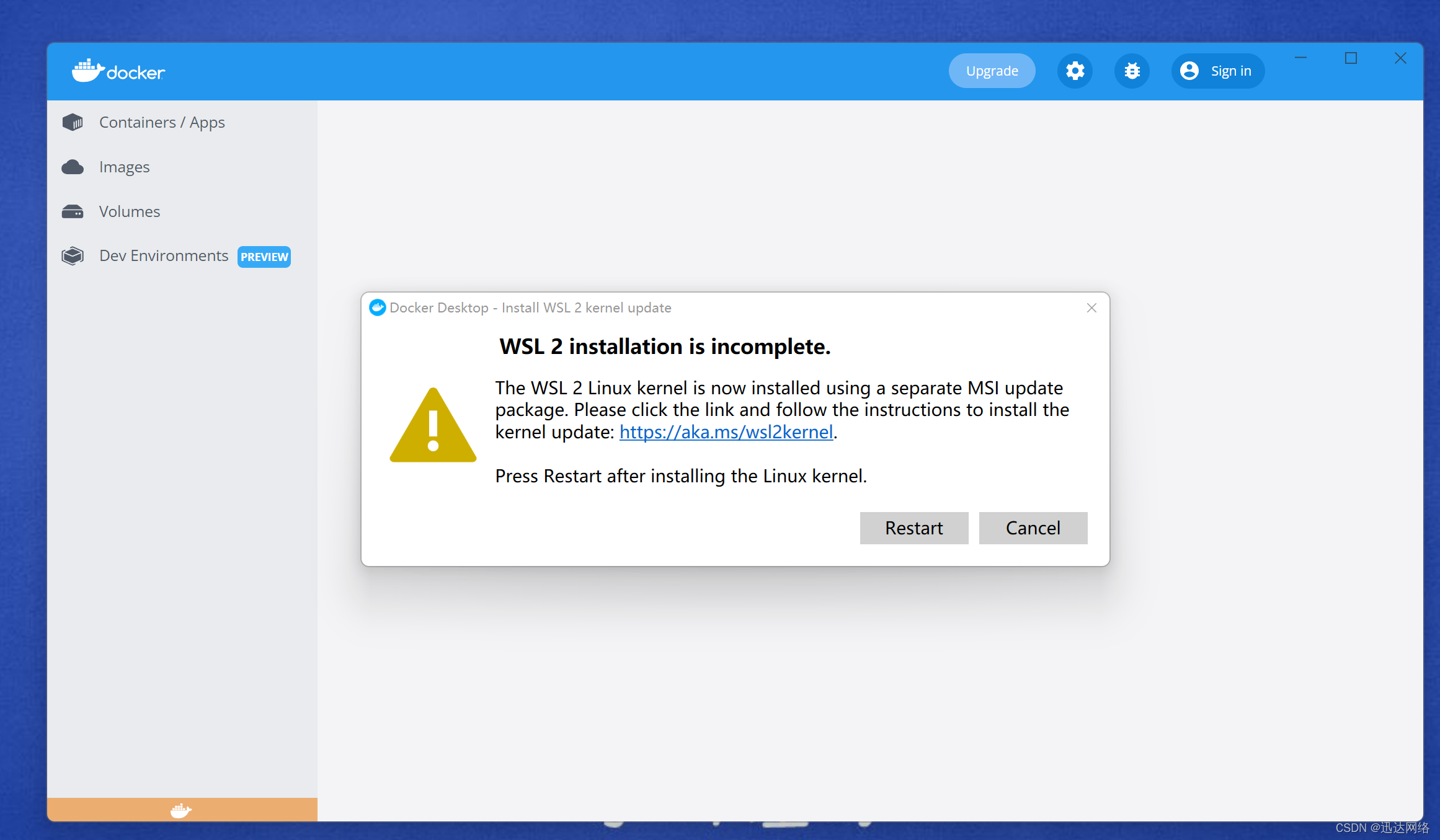Windows11安装Docker Desktop报错WSL 2 installation is incomplete的解决办法_docker desktop was unable to ...