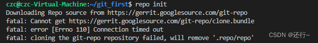 笔记——在Linux中repo 出现Cannot get https://gerrit.googlesource.com/git-repo/clone.bundle的解决方法_linux_还行 ...