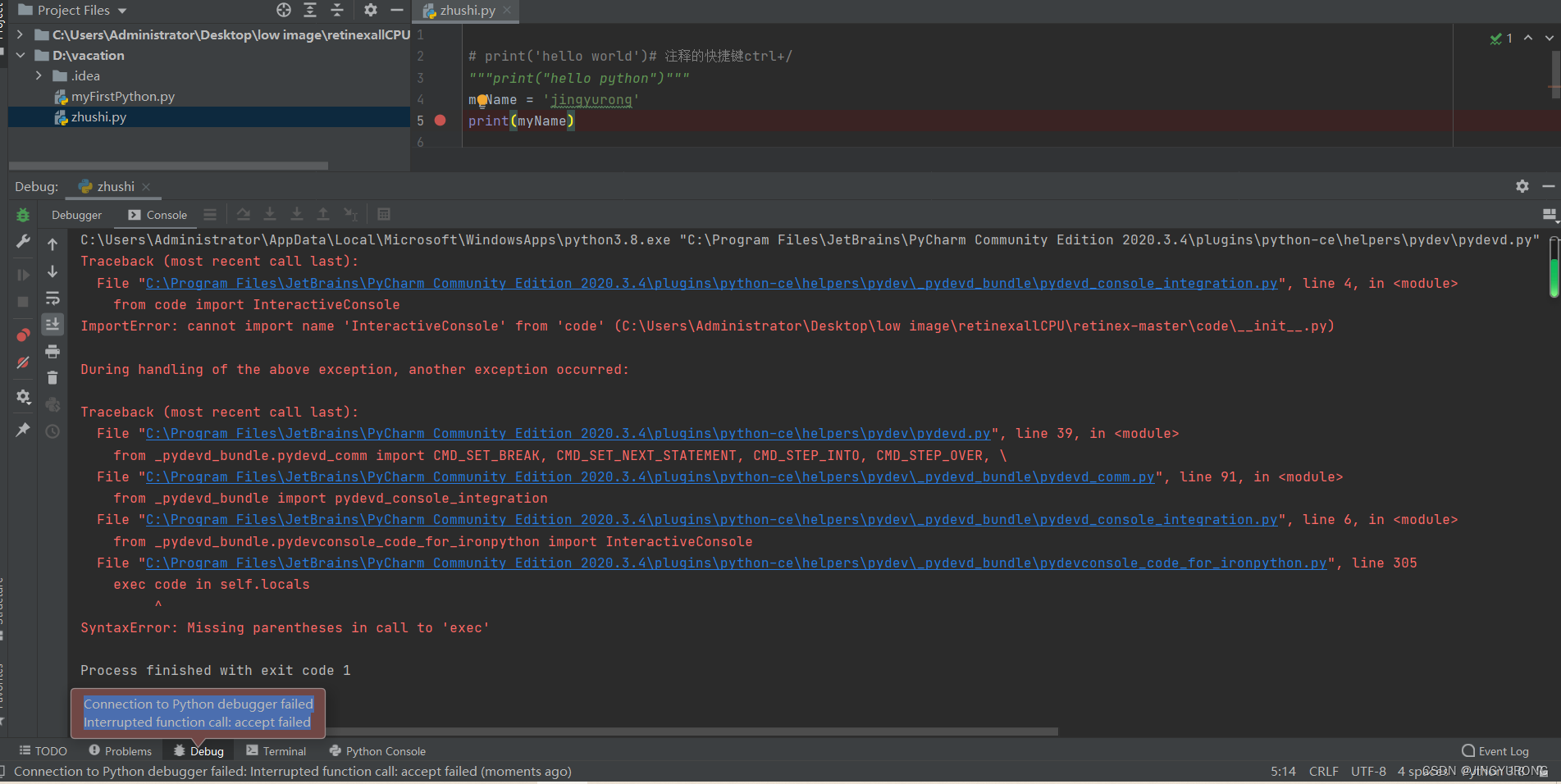 exec code in self.locals ^SyntaxError: Missing parentheses in call to ‘exec‘_missing closing ...