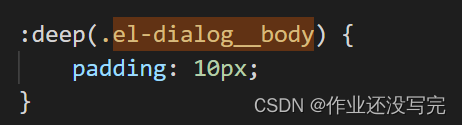 解决修改el-dialog__body样式无效的问题_el-dialog样式设置不上-CSDN博客