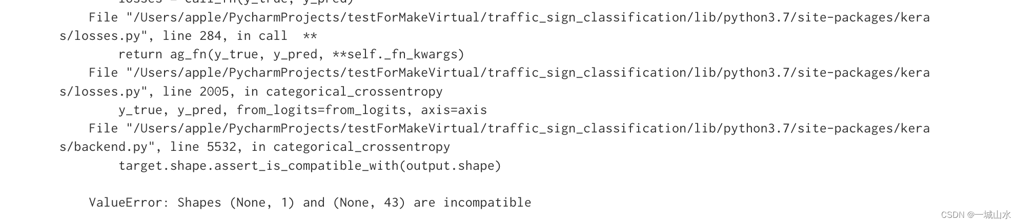 ValueError: Shapes (None, 1) and (None, 43) are incompatible_shapes (none, 1) and (none, 4) are ...