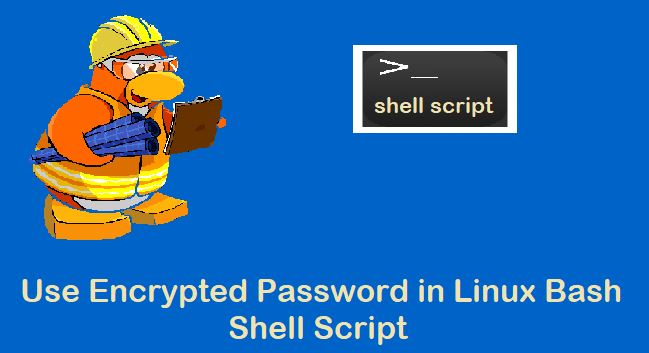 Linux Shell脚本中使用加密密码，进阶收藏！_shell中密码加密-CSDN博客