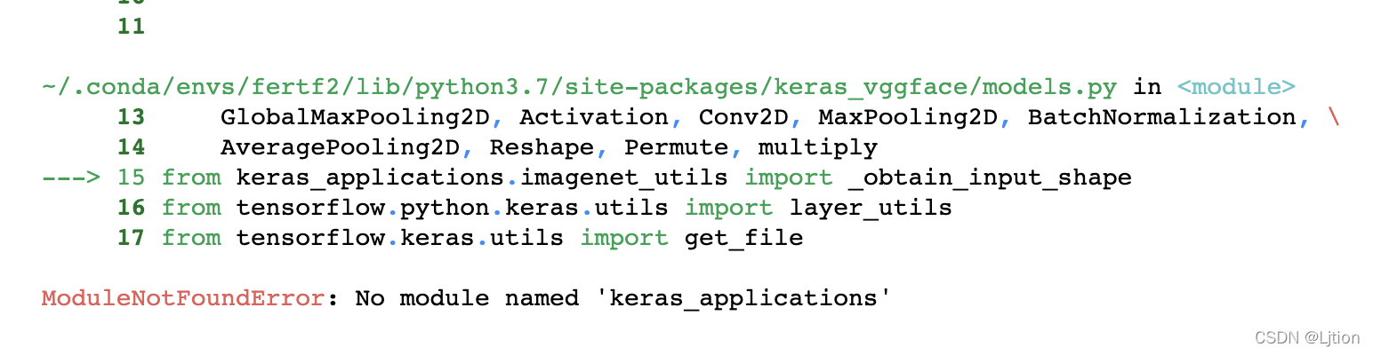 【问题解决】kersa ModuleNotFoundError: No module named ‘keras_applications‘ kersa_vggface ...