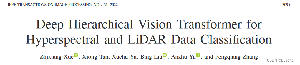 [ TIP ] Deep Hierarchical Vision Transformer for Hyperspectral and LiDAR Data Classification-CSDN博客