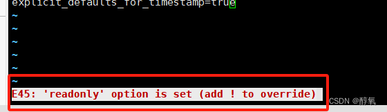 【linux】E45: ‘readonly‘ option is set (add ! to override)_readonly' option is set (add ! to ...