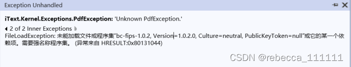 C#报错 iText.Kernel.Exceptions.PdfException: ‘Unknown PdfException.‘解决方法_either com.itextpdf ...