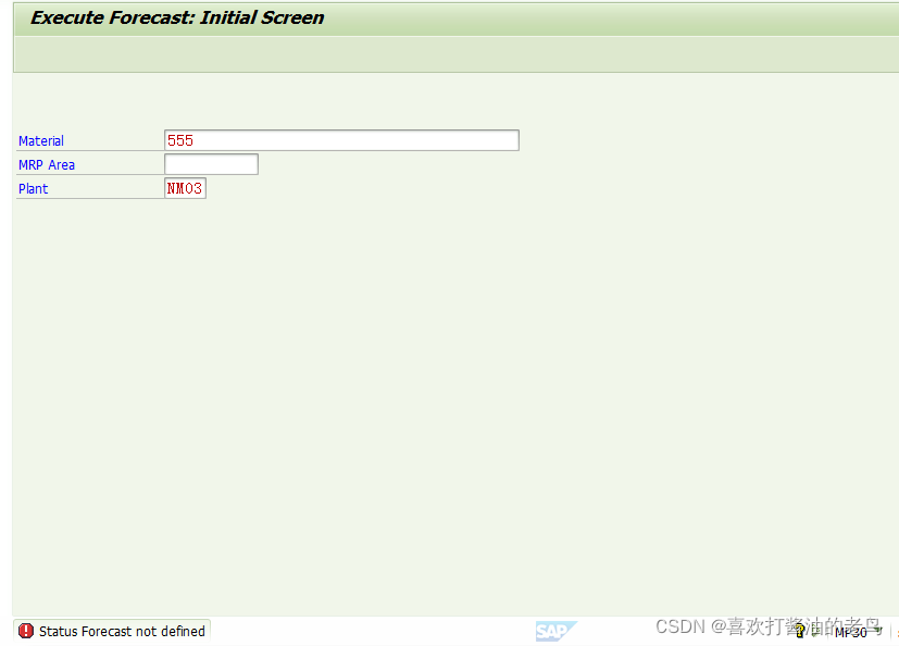 SAP RETAIL MP30为物料Execute Forecast，报错- Status Forecast not defined ...