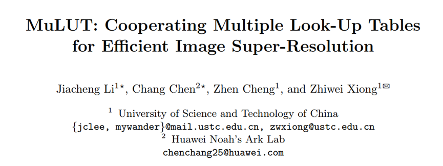 论文笔记 | 【ECCV2022】MuLUT: Cooperating Multiple Look-Up Tables for Efficient Image Super-Resolution ...